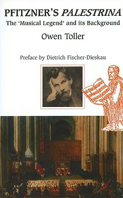 楽天ブックス: Pfitzner's Palestrina: The Musical Legend' and Its Background ...
