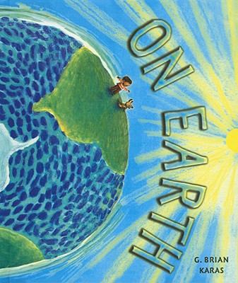 楽天ブックス: On Earth - G. Brian Karas - 9780756989262 : 洋書