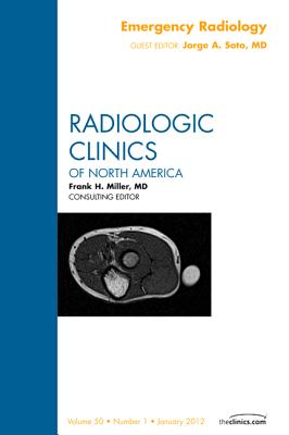 楽天ブックス: Emergency Radiology, an Issue of Radiologic Clinics of North ...