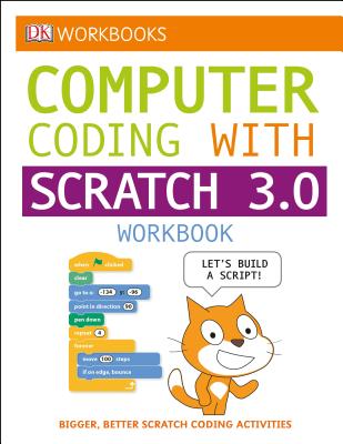 楽天ブックス: DK Workbooks: Computer Coding with Scratch 3.0 Workbook - Dk ...