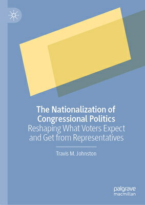 楽天ブックス: The Nationalization of Congressional Politics: Reshaping What ...