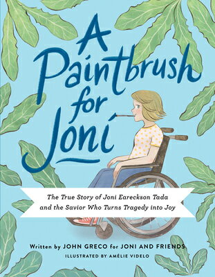 楽天ブックス: A Paintbrush for Joni: The True Story of Joni Eareckson Tada ...