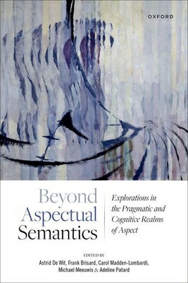 楽天ブックス: Beyond Aspectual Semantics: Explorations in the Pragmatic and ...