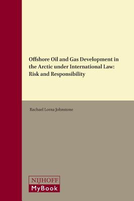 楽天ブックス: Offshore Oil and Gas Development in the Arctic Under ...