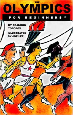 楽天ブックス: The Olympics for Beginners - Brandon Toropov - 9781934389331 : 洋書