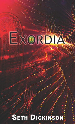 楽天ブックス: Exordia - Seth Dickinson - 9798885799331 : 洋書