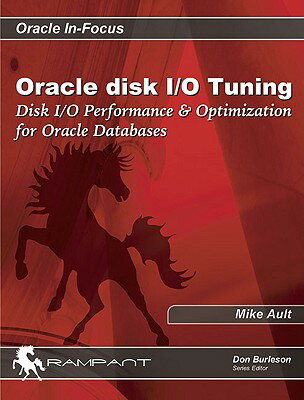 楽天ブックス: Oracle Disk I/O Tuning: Disk IO Performance & Optimization for Oracle Databases - Mike ...