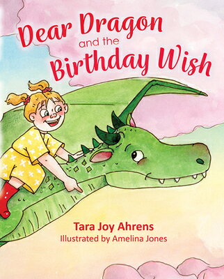 楽天ブックス: Dear Dragon and the Birthday Wish - Tara Joy Ahrens ...