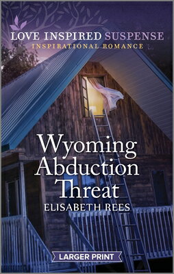 楽天ブックス: Wyoming Abduction Threat - Elisabeth Rees - 9781335599346 : 洋書