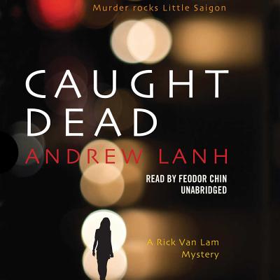 楽天ブックス: Caught Dead Lib/E: A Rick Van Lam Mystery - Andrew Lanh ...