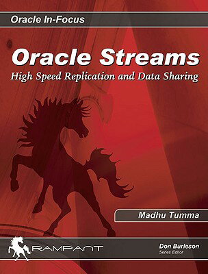 楽天ブックス: Oracle Streams: High Speed Replication and Data Sharing - Madhu Tumma - 9780974599359 : 洋書