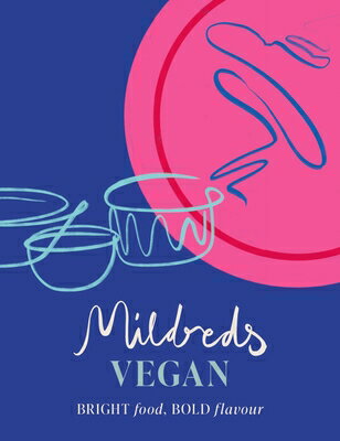 楽天ブックス: Mildreds Vegan: Bright Food, Bold Flavour - Mildreds ...