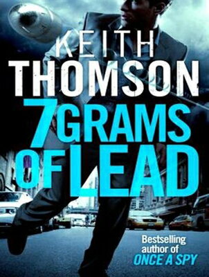 楽天ブックス: Seven Grams of Lead - Keith Thomson - 9781452669366 : 洋書