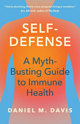 楽天ブックス: Self-Defense: A Myth-Busting Guide to Immune Health - Daniel M ...