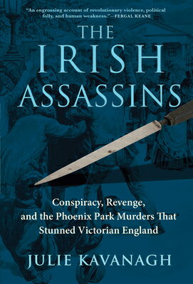 楽天ブックス: The Irish Assassins: Conspiracy, Revenge and the Phoenix Park ...