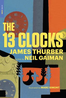楽天ブックス: The 13 Clocks - James Thurber - 9781590179376 : 洋書