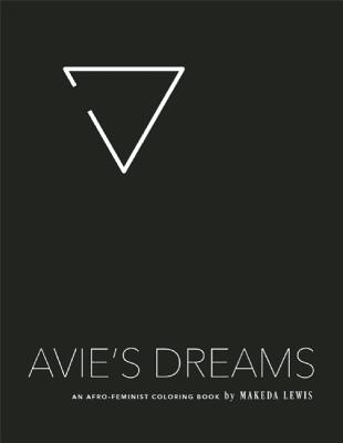 楽天ブックス: Avie's Dreams: An Afro-Feminist Coloring Book - Makeda Lewis ...