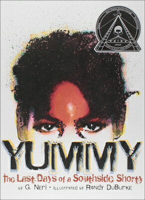 楽天ブックス: Yummy: The Last Days of a Southside Shorty - Greg Neri ...