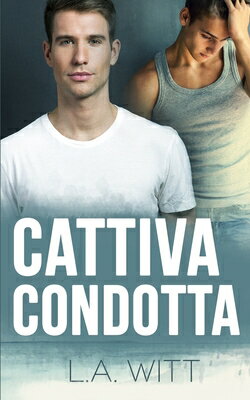 楽天ブックス: Cattiva Condotta - Cornelia Grey - 9781987719390 : 洋書