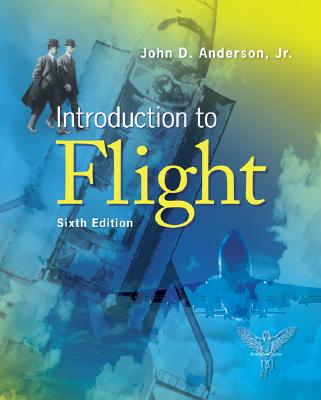 楽天ブックス: Introduction to Flight - John D. Anderson, Jr. - 9780073529394 : 洋書