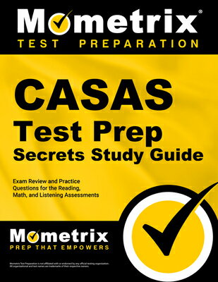 楽天ブックス: Casas Test Prep Secrets Study Guide: Exam Review and Practice ...