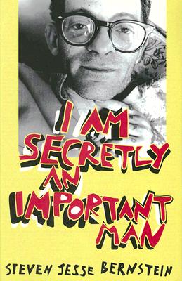 楽天ブックス: I Am Secretly an Important Man - Steven Jesse Bernstein ...