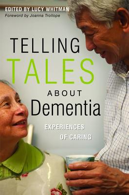 楽天ブックス: Telling Tales about Dementia: Experiences of Caring - Brian ...