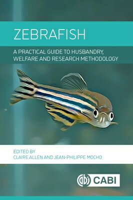 楽天ブックス: Zebrafish: A Practical Guide to Husbandry, Welfare and Research ...
