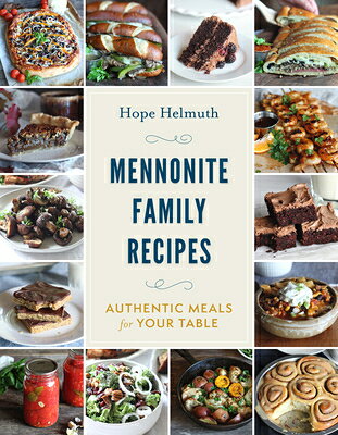 楽天ブックス: Mennonite Family Recipes - Hope Helmuth - 9781513809427 : 洋書