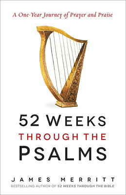 楽天ブックス: 52 Weeks Through the Psalms: A One-Year Journey of Prayer and ...