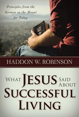 楽天ブックス: What Jesus Said about Successful Living: Principles from the ...