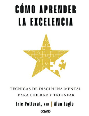 楽天ブックス: C?mo Aprender La Excelencia: T?cnicas de Disciplina Mental Para Liderar Y Triunfar ...
