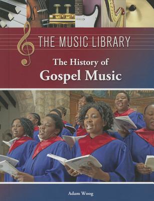 楽天ブックス: The History of Gospel Music - Adam Woog - 9781420509458 : 洋書