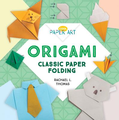楽天ブックス: Origami: Classic Paper Folding: Classic Paper Folding - Rachael ...