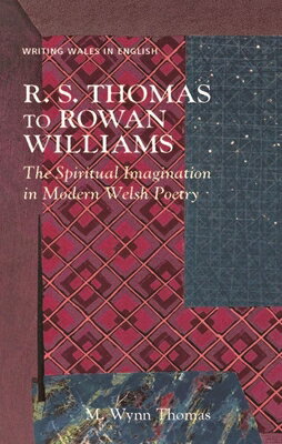 楽天ブックス: R. S. Thomas to Rowan Williams: The Spiritual Imagination in ...