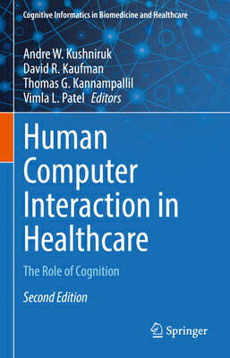 楽天ブックス: Human Computer Interaction in Healthcare: The Role of Cognition - Andre W. Kushniruk ...