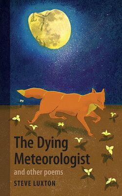 楽天ブックス: The Dying Meteorologist - Steve Luxton - 9781927599471 : 洋書