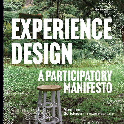 楽天ブックス: Experience Design: A Participatory Manifesto - Abraham ...
