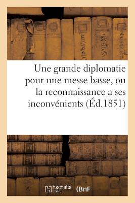 楽天ブックス: Une Grande Diplomatie Pour Une Messe Basse, Ou La ...