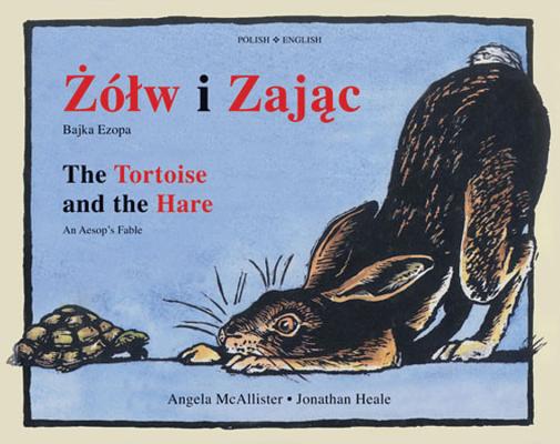 楽天ブックス: Zolw I Zajac/The Tortoise And The Hare: Bajka Ezopa/An Aesop's ...