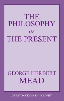 楽天ブックス: PHILOSOPHY OF THE PRESENT,THE(P) - GEORGE HERBERT MEAD ...