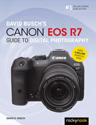 楽天ブックス: David Busch's Canon EOS R7 Guide to Digital Photography - David D. Busch - 9781681989495 ...