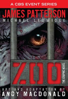 楽天ブックス: Zoo: The Graphic Novel - James Patterson - 9780316349499 : 洋書