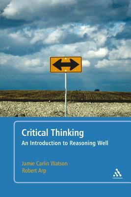 楽天ブックス: Critical Thinking: An Introduction to Reasoning Well - Jamie ...