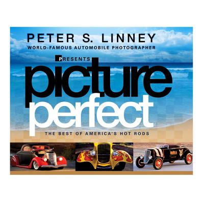 楽天ブックス: Picture Perfect: The Best of America's Hot Rods - Peter S ...