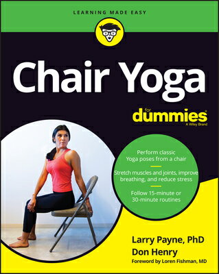 楽天ブックス: Chair Yoga for Dummies - Larry Payne - 9781119889533 : 洋書