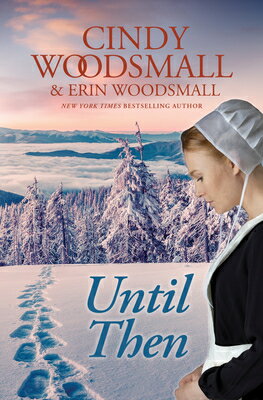 楽天ブックス: Until Then - Cindy Woodsmall - 9798885799546 : 洋書