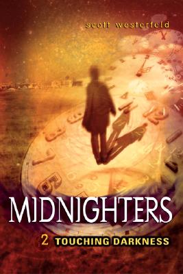 楽天ブックス: Midnighters 2 Touching Dark LB - Scott Westerfeld ...