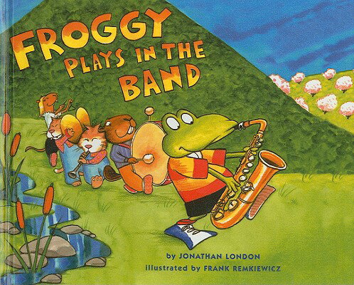 楽天ブックス: Froggy Plays in the Band - Jonathan London - 9780756929558 : 洋書
