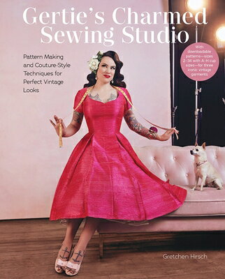 楽天ブックス: Gertie's Charmed Sewing Studio: Pattern Making and Couture ...